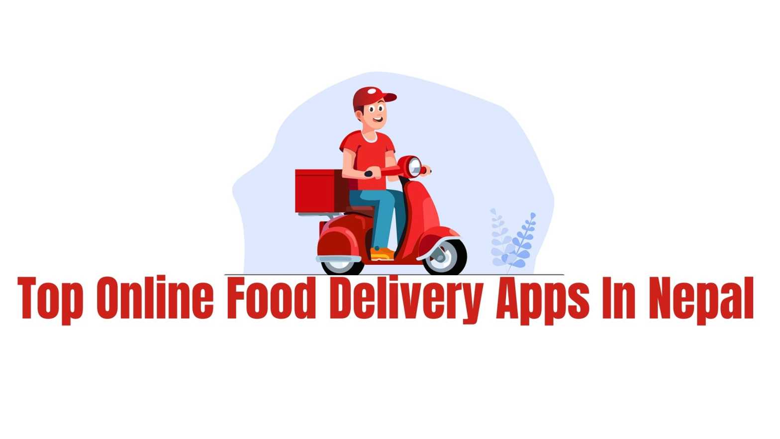 Top Online Food Delivery Apps In Nepal Nepal On Internet